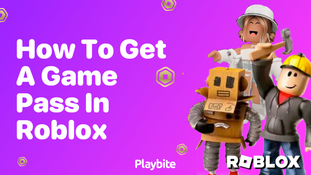 How to Get a Game Pass in Roblox - Playbite