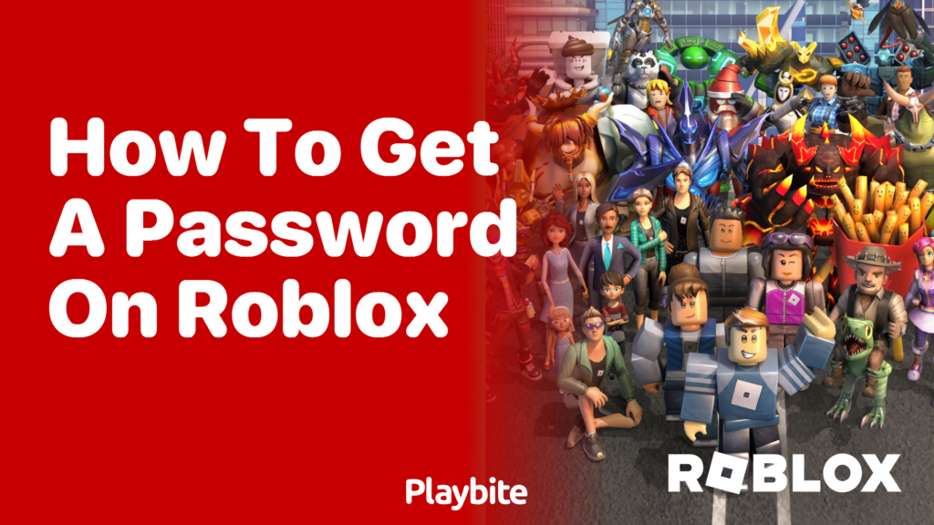How to Get a Password on Roblox: A Simple Guide - Playbite