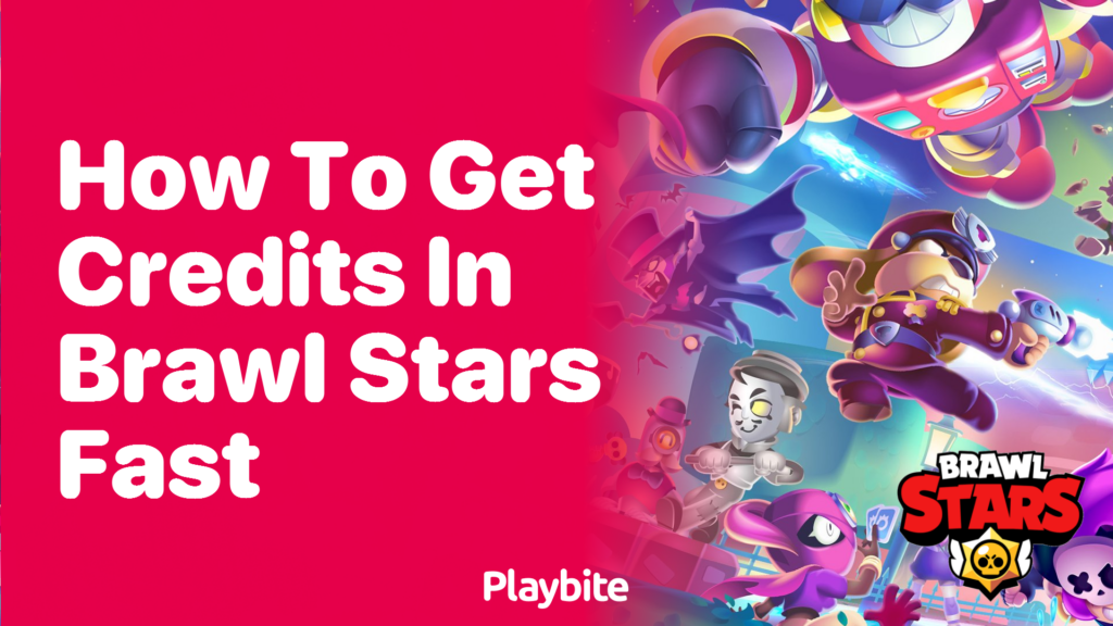 How to Get Credits in Brawl Stars Fast - Playbite
