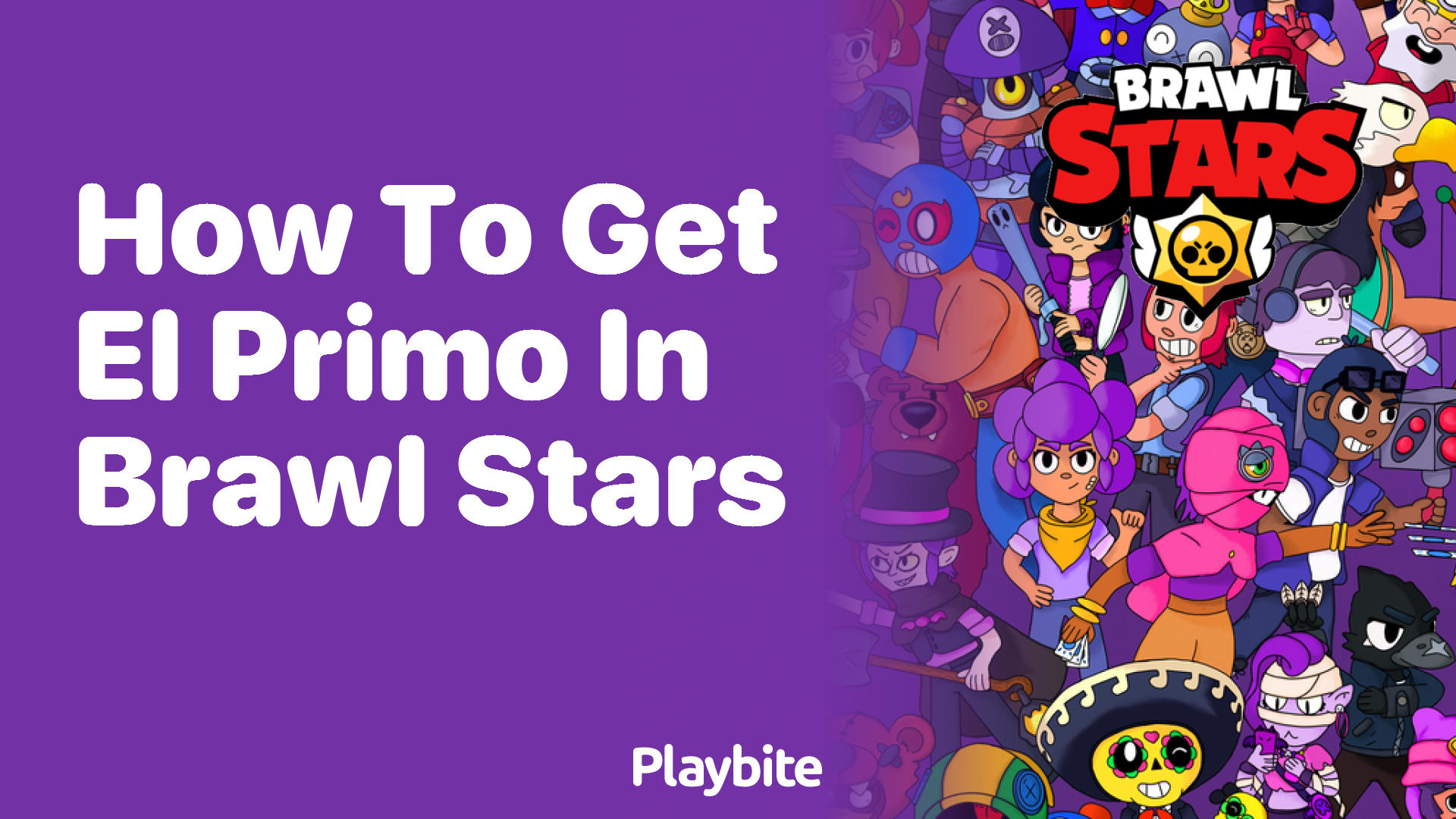 How to Get El Primo in Brawl Stars: A Fast Track Guide - Playbite