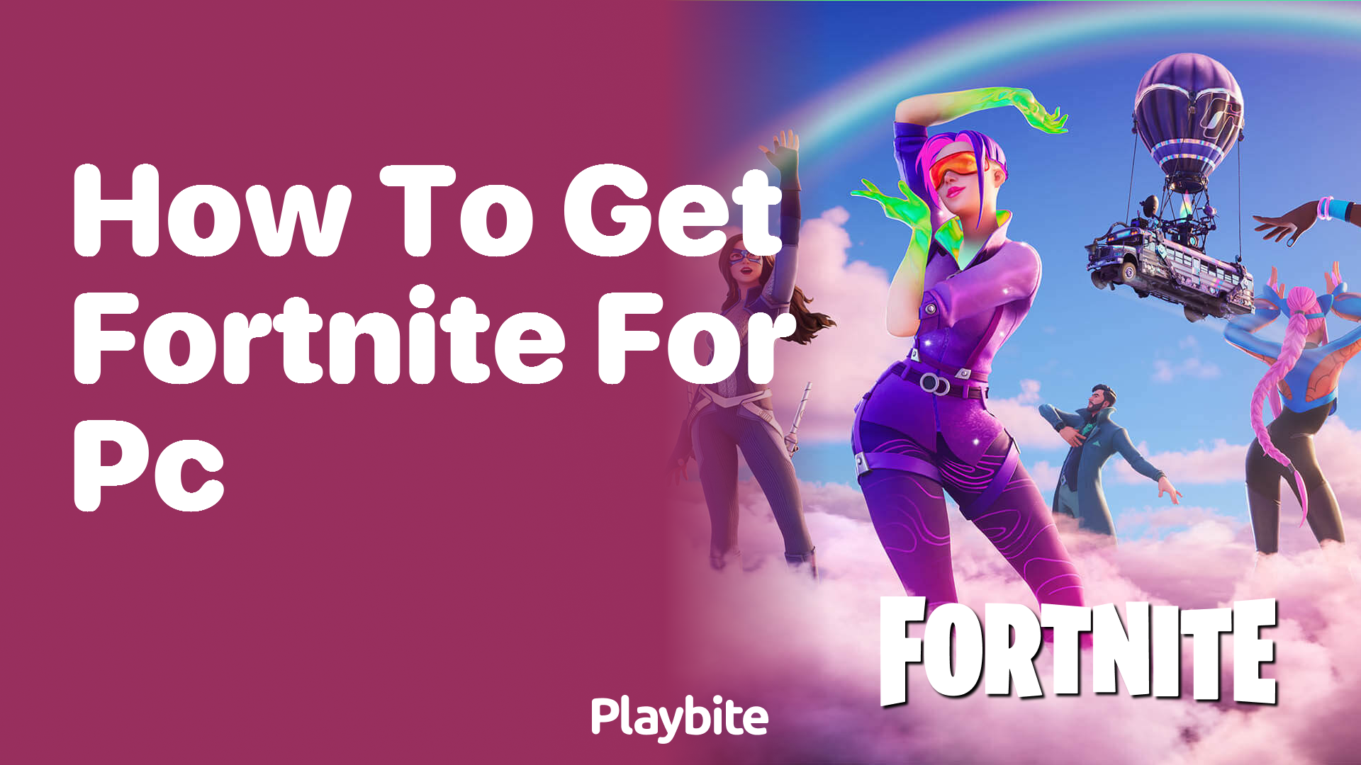 How to Get Fortnite for PC: A Simple Guide - Playbite