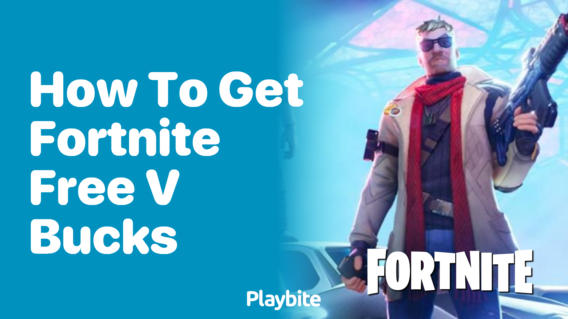 How to Get Fortnite Free V-Bucks: Your Ultimate Guide - Playbite