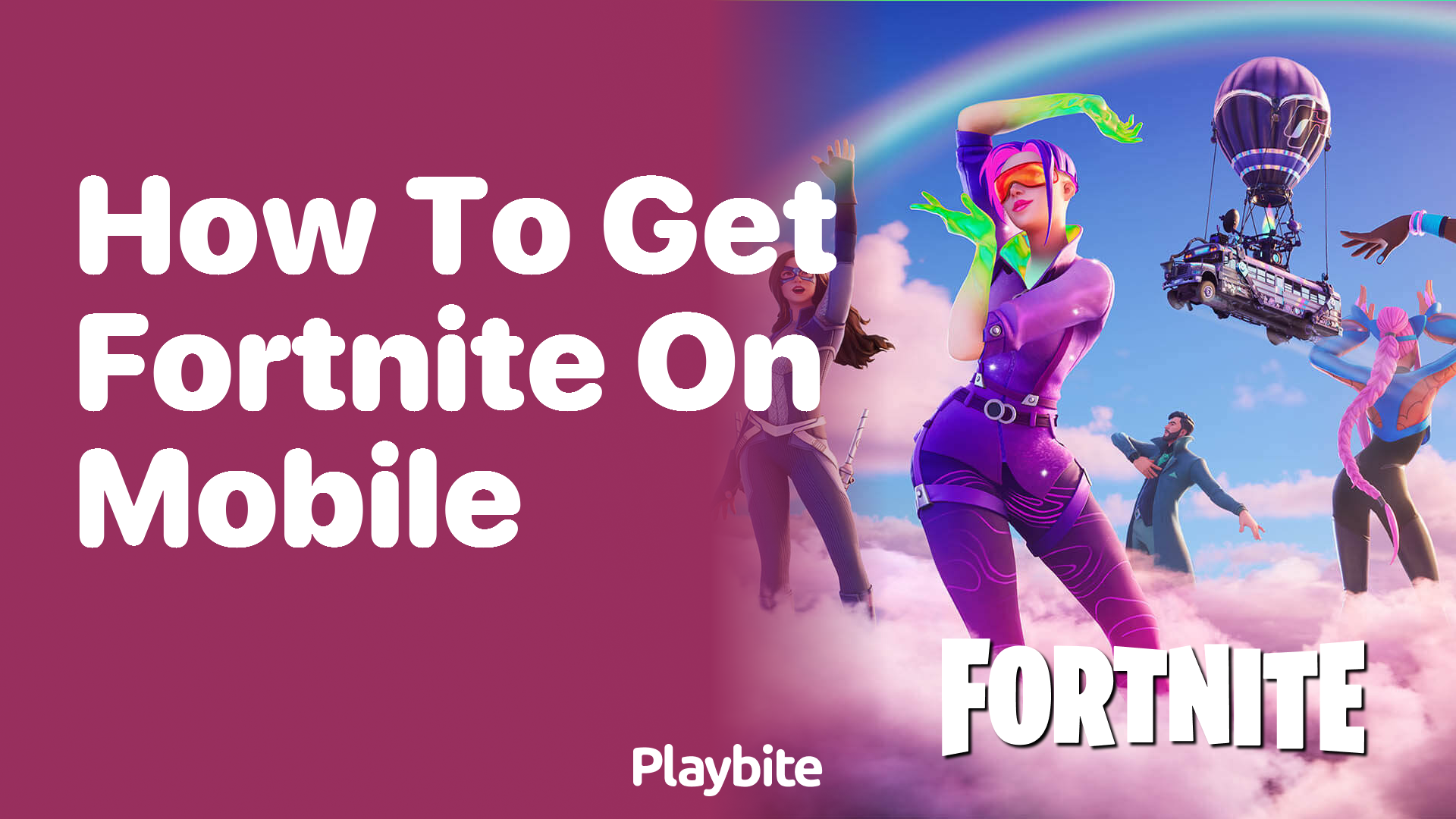 How to get Fortnite on Mobile: A Quick Guide - Playbite