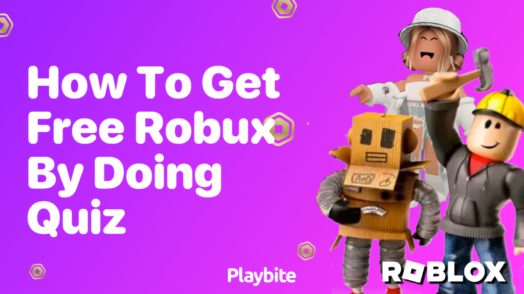 How to Get Free Robux by Doing Quizzes? - Playbite