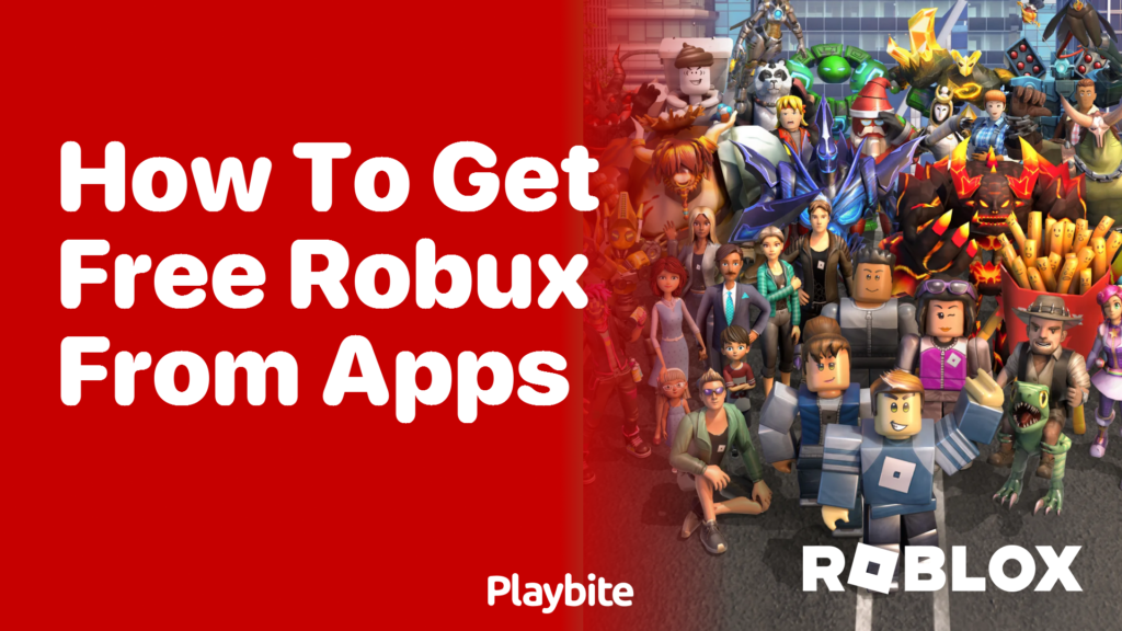 How to Get Free Robux from Apps - Playbite