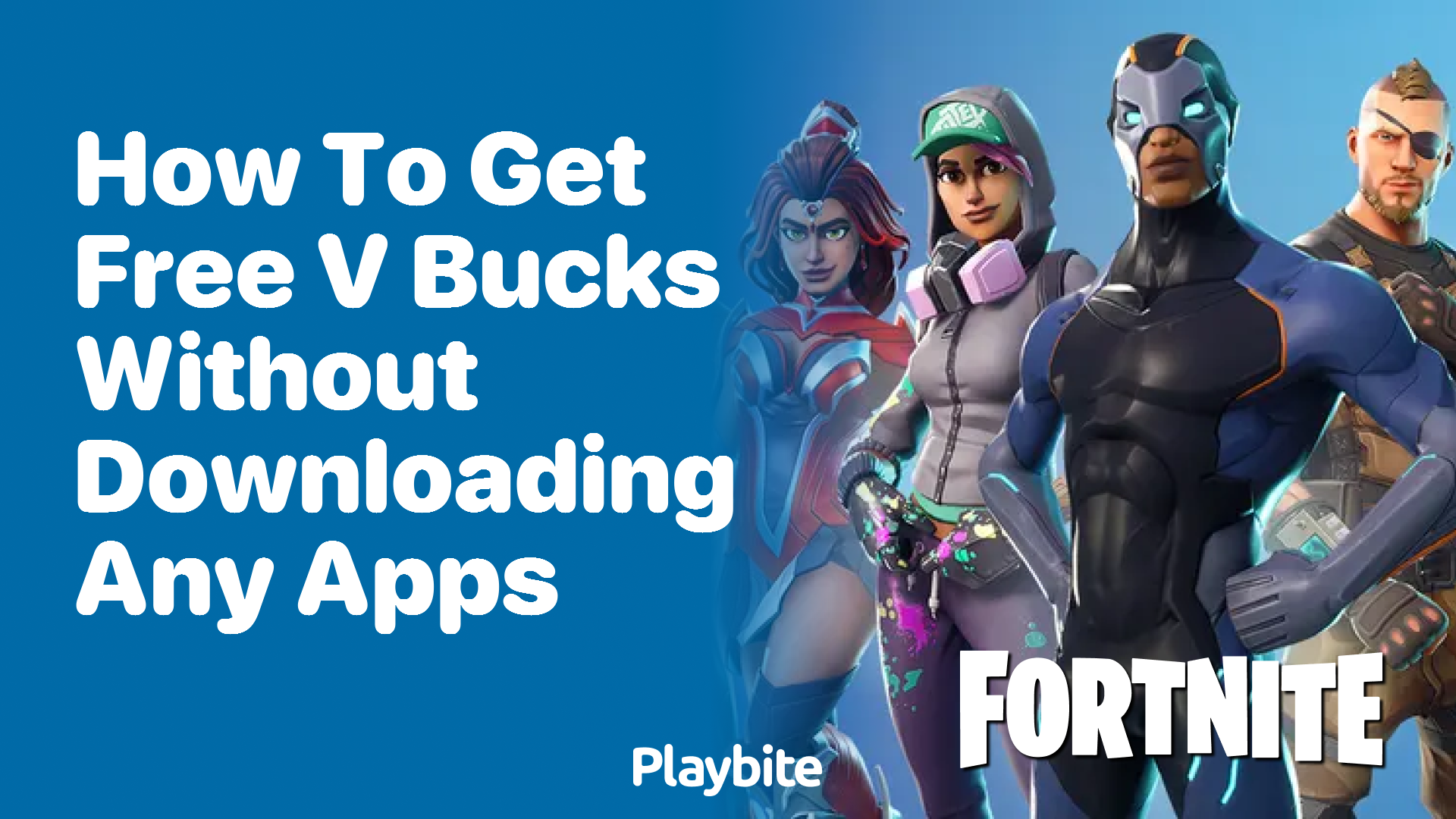 How to Get Free V-Bucks Without Downloading Any Apps - Playbite