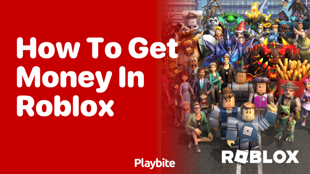 How to Get Money in Roblox - Playbite