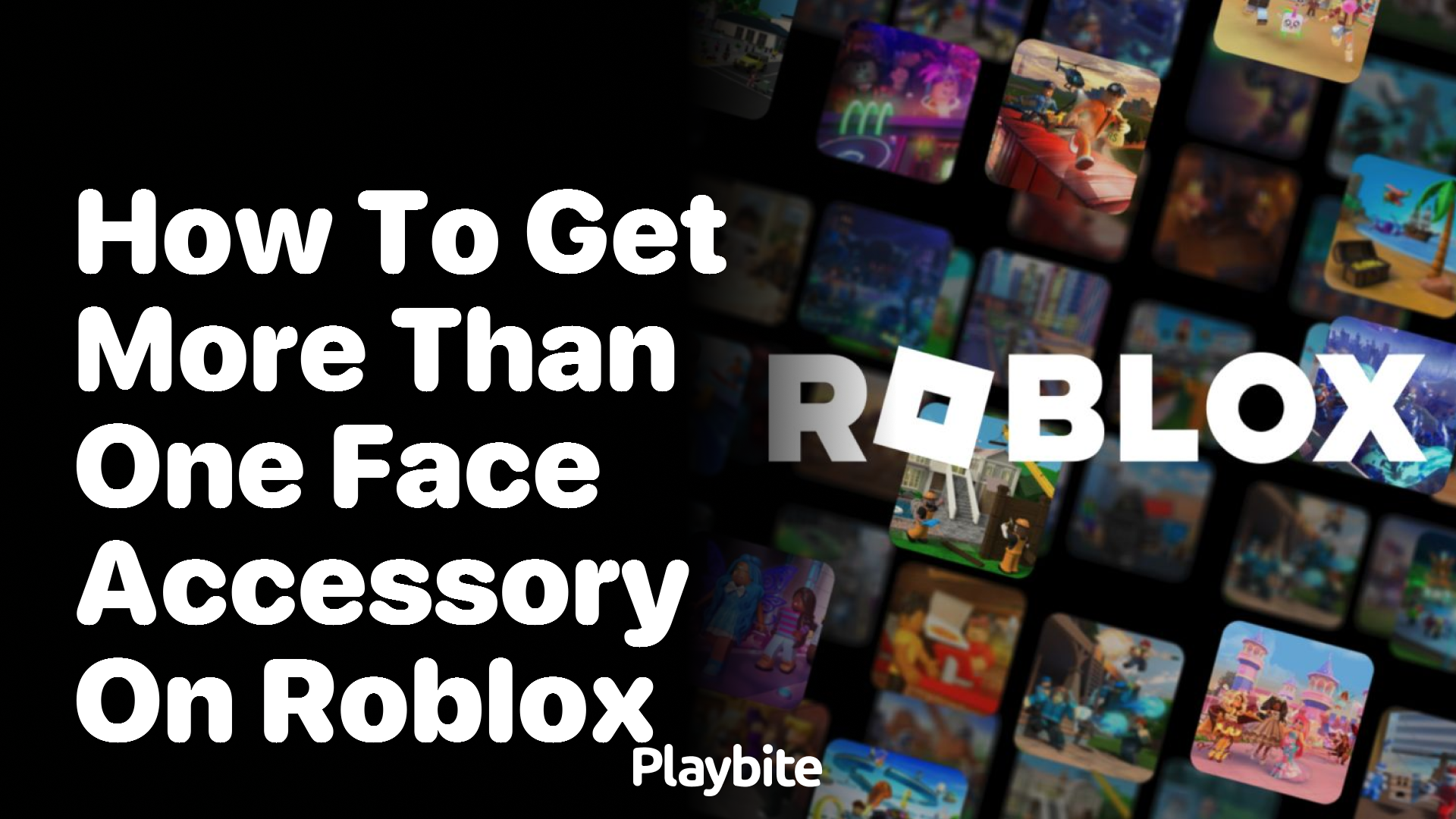 How to Get More Than One Face Accessory on Roblox - Playbite