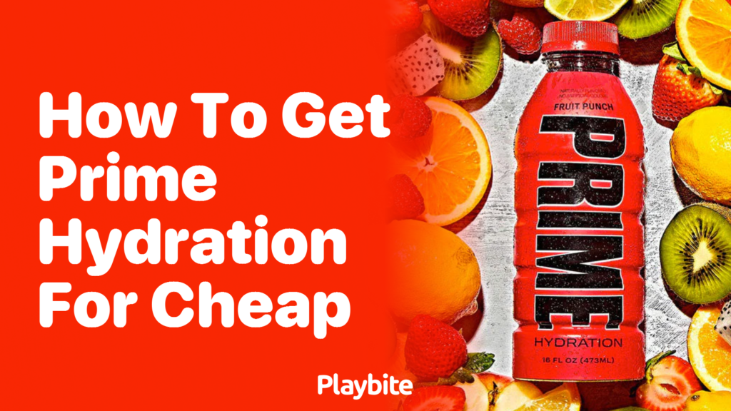 How to Get Prime Hydration for Cheap - Playbite