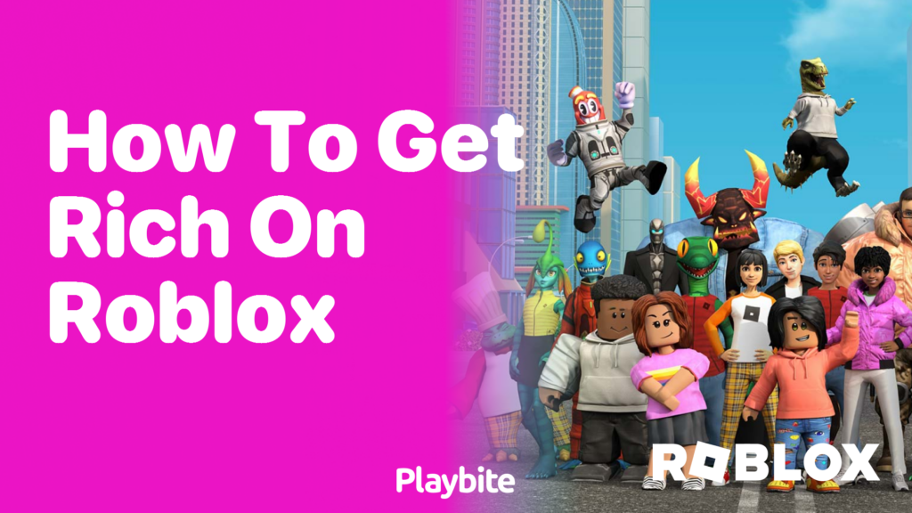 How to Get Rich on Roblox: Earn Big and Play More! - Playbite