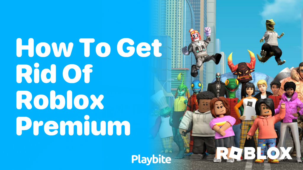 How to Cancel Your Roblox Premium Membership - Playbite