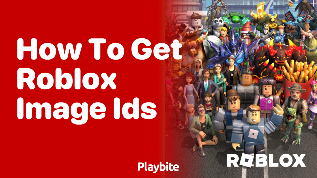 How to Get Roblox Image IDs - Playbite