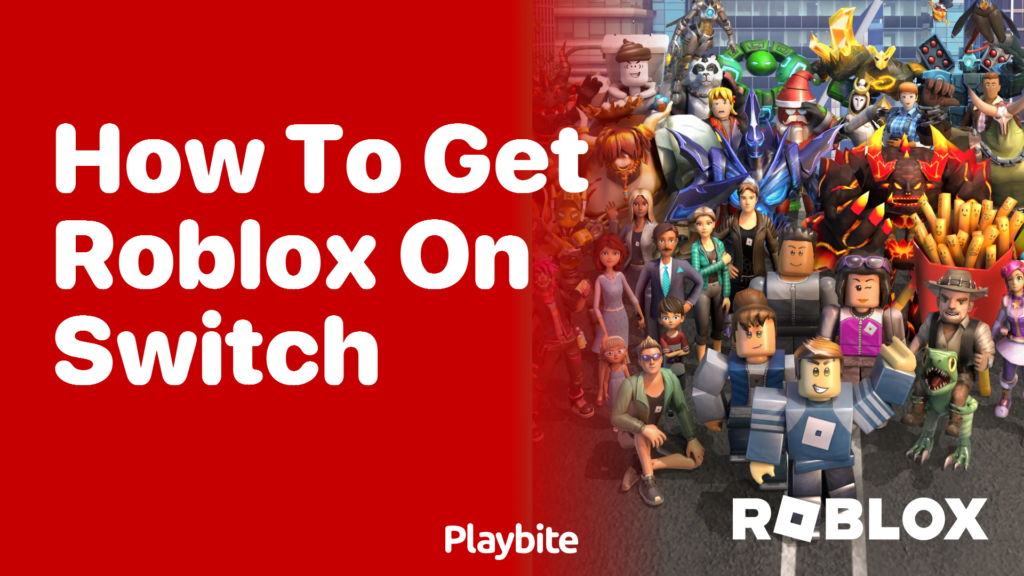 How to Get Roblox on Your Nintendo Switch - Playbite