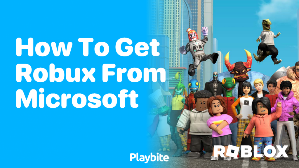 How to Get Robux from Microsoft - Playbite
