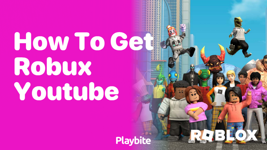 How to Get Robux on YouTube: A Playful Guide - Playbite