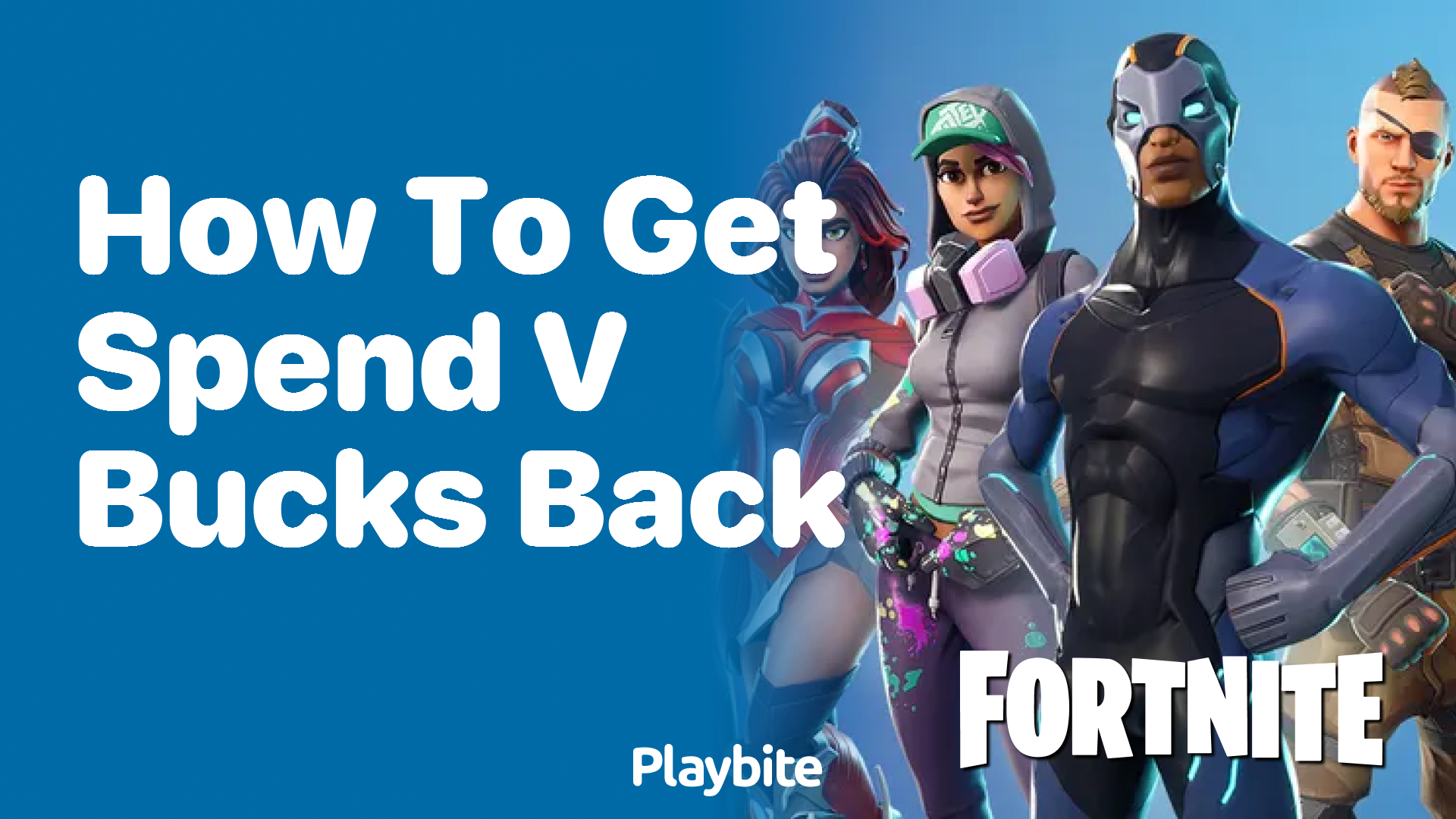 How to Get Your Spent V-Bucks Back in Fortnite - Playbite