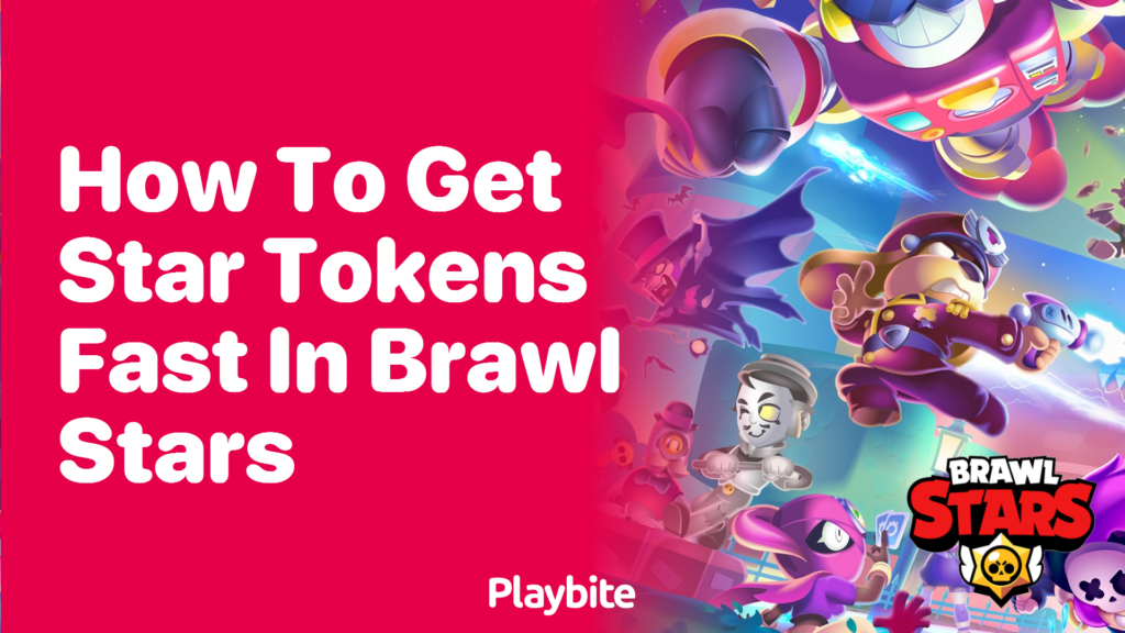 How to Get Star Tokens Fast in Brawl Stars - Playbite