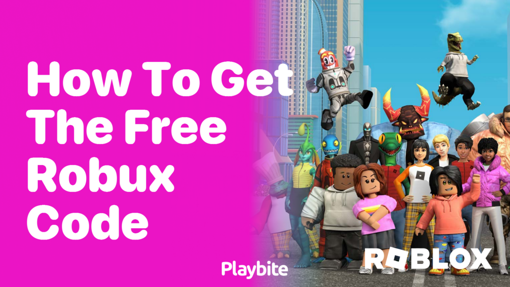 How to Get the Free Robux Code - Playbite