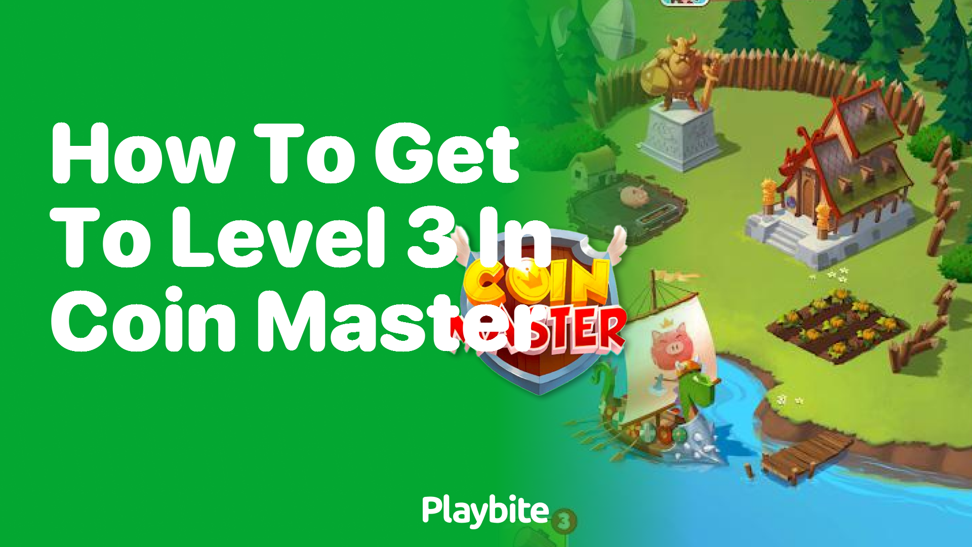 How to Get to Level 3 in Coin Master - Playbite