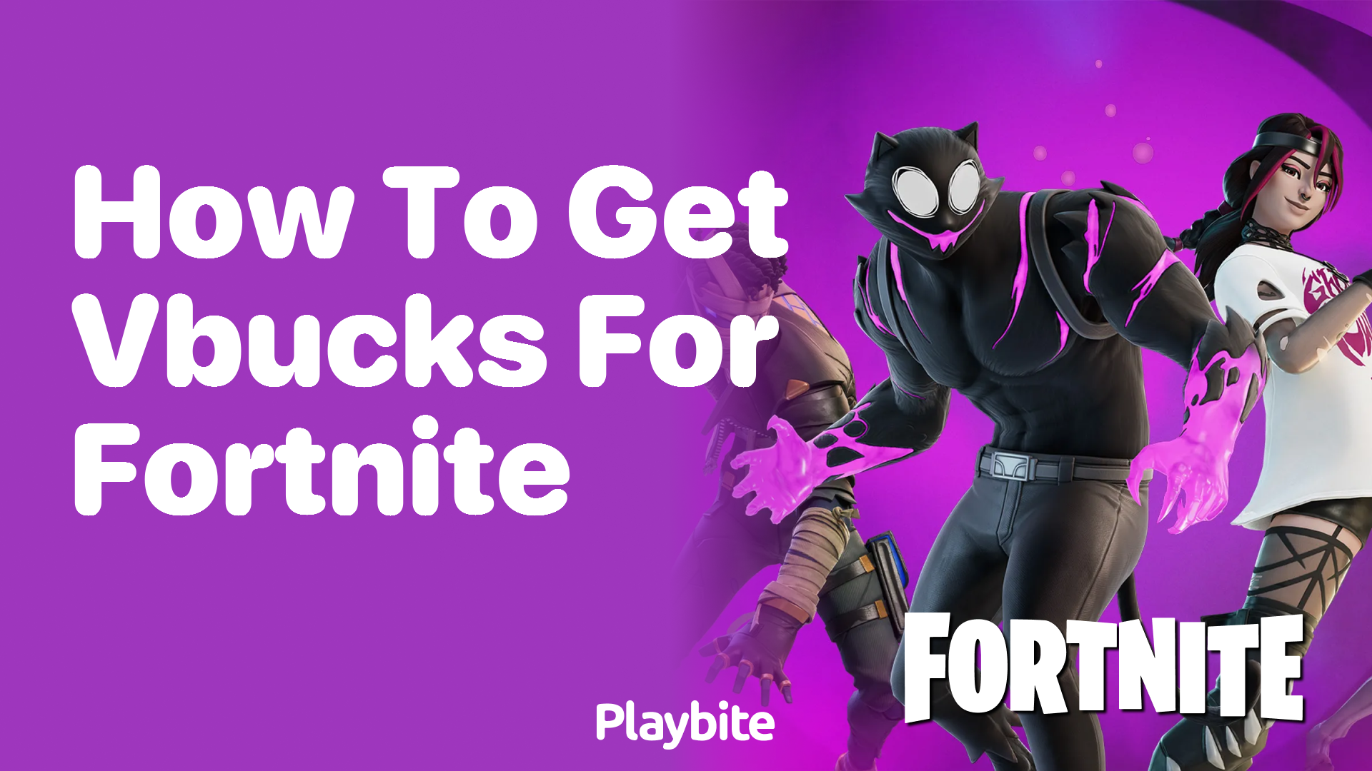 How to Get V-Bucks for Fortnite: Fun and Easy Ways! - Playbite