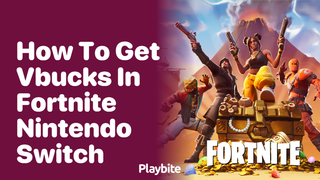 How to Get V-Bucks in Fortnite on Nintendo Switch - Playbite