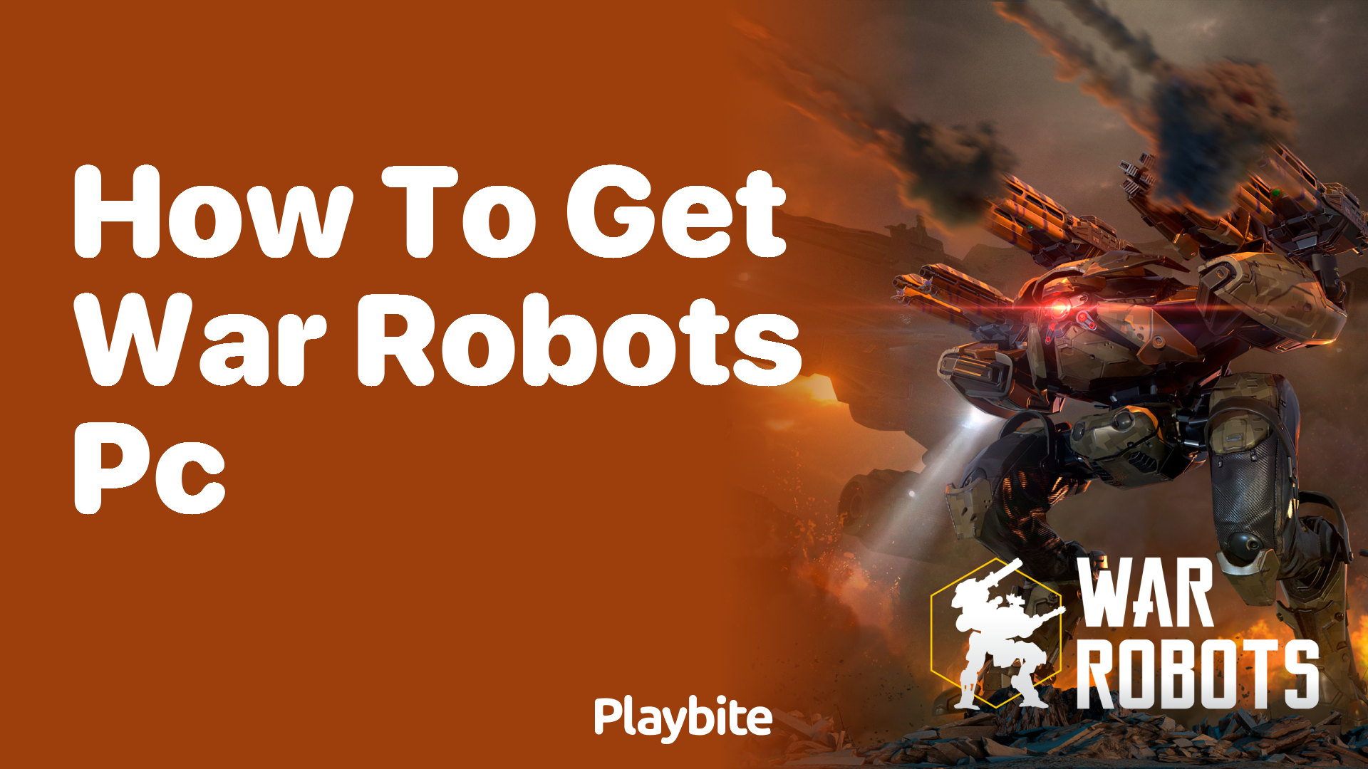 How to Get War Robots on PC: A Simple Guide - Playbite
