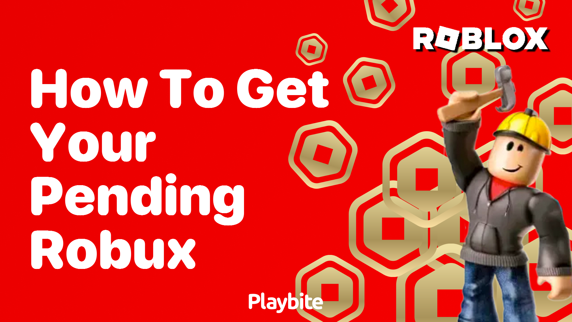 How to Get Your Pending Robux: A Simple Guide - Playbite