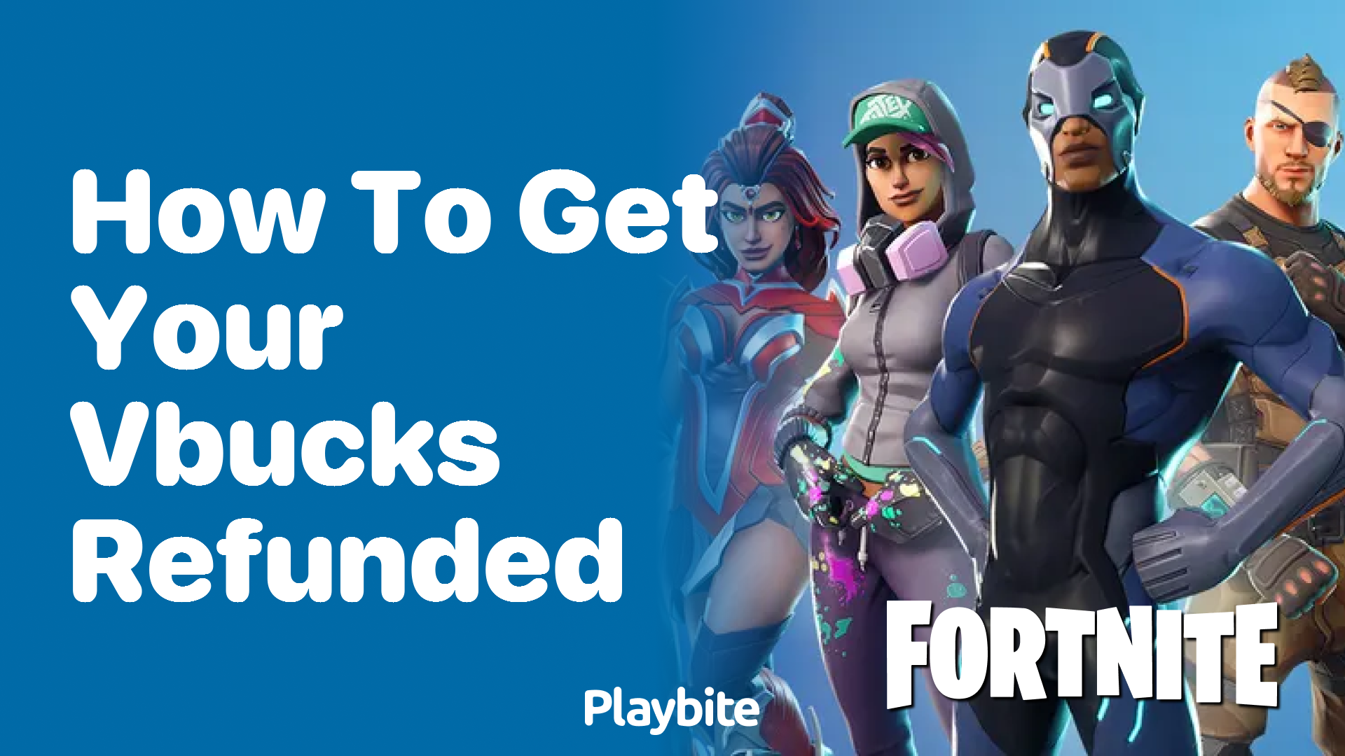 How to Get Your V-Bucks Refunded in Fortnite - Playbite
