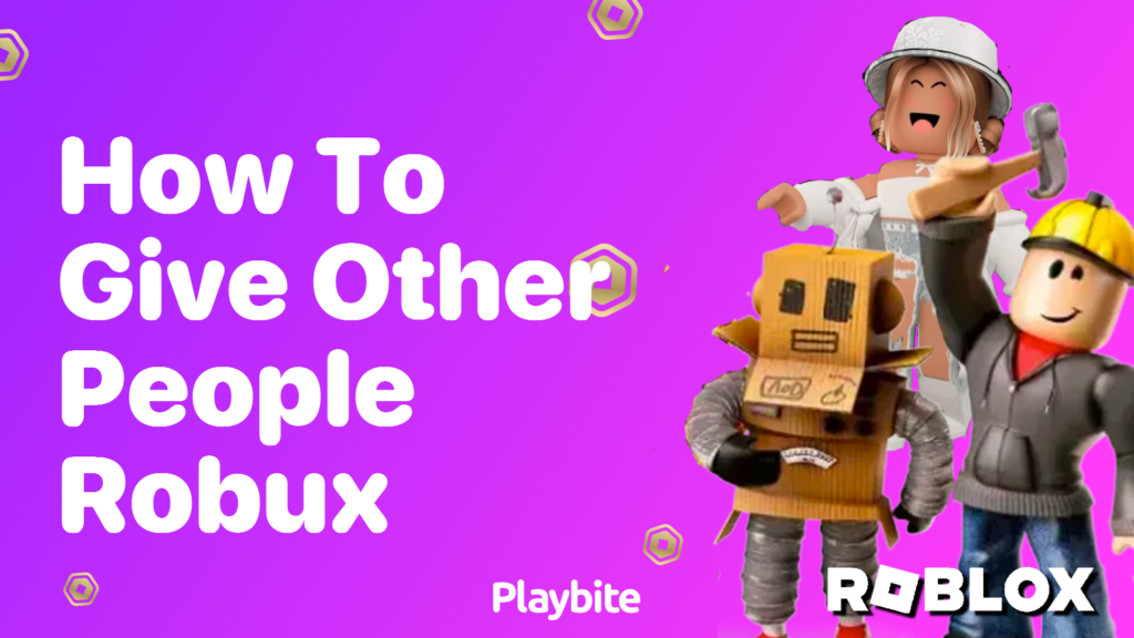 How to Give Other People Robux in Roblox - Playbite
