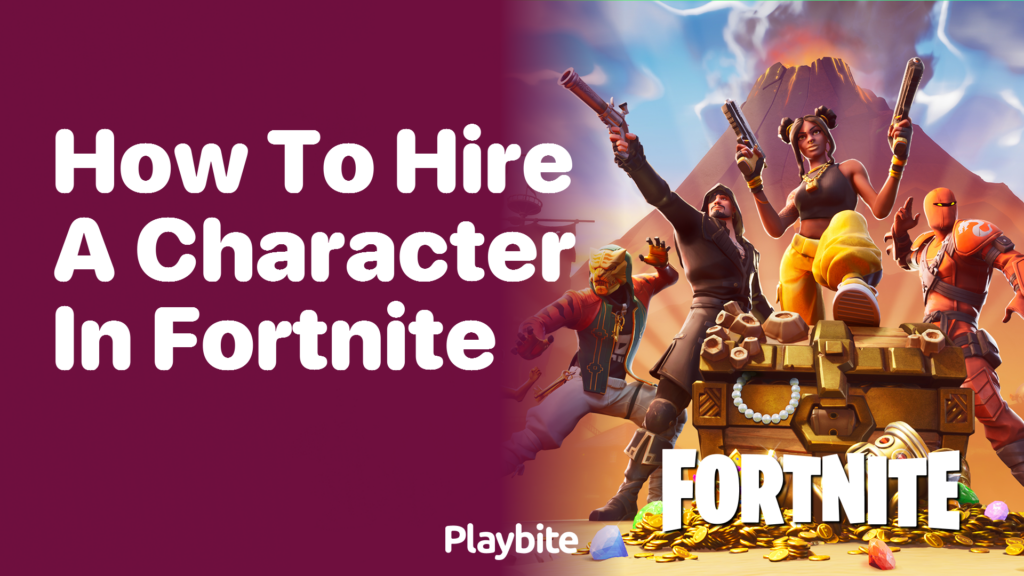 How to Hire a Character in Fortnite - Playbite