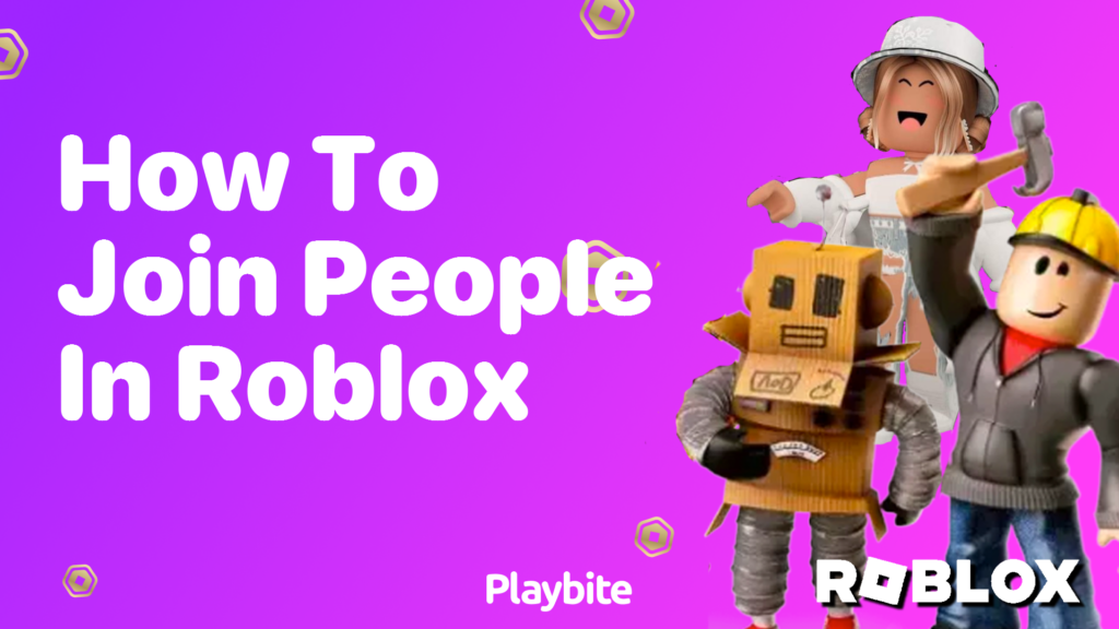 How to Join Friends in Roblox: A Simple Guide - Playbite