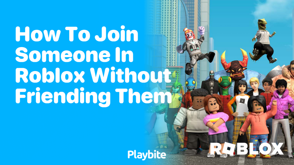 How to Join Someone in Roblox Without Friending Them - Playbite