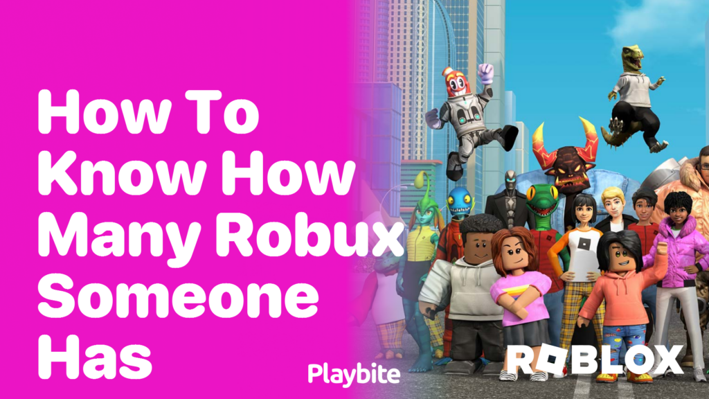 How to Know How Many Robux Someone Has - Playbite
