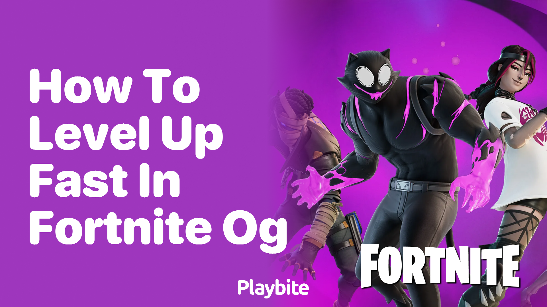 How to Level Up Fast in Fortnite OG? - Playbite