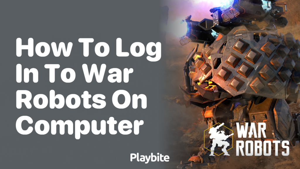 How To Log In To War Robots On Your Computer Playbite