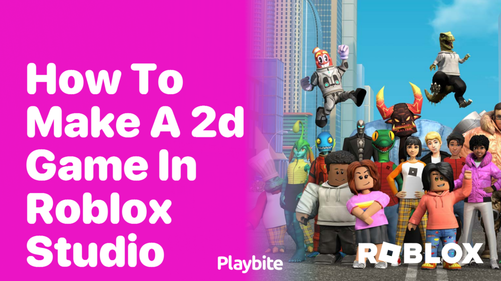 How to Make a 2D Game in Roblox Studio - Playbite