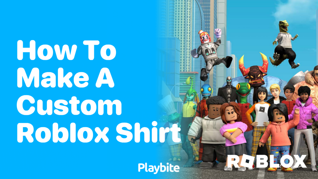 How to Make a Custom Roblox Shirt - Playbite