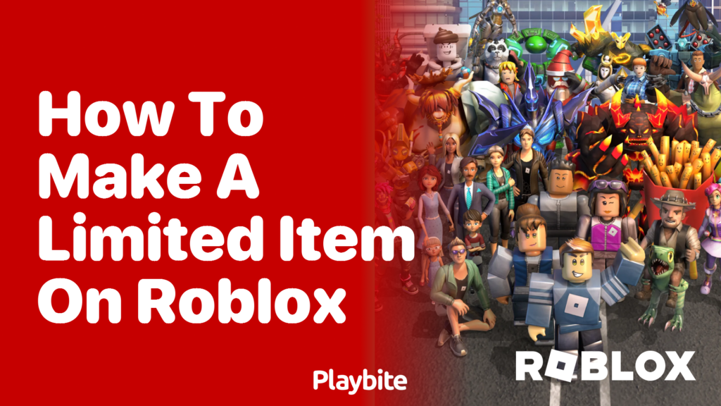 How to Make a Limited Item on Roblox: A Simple Guide - Playbite