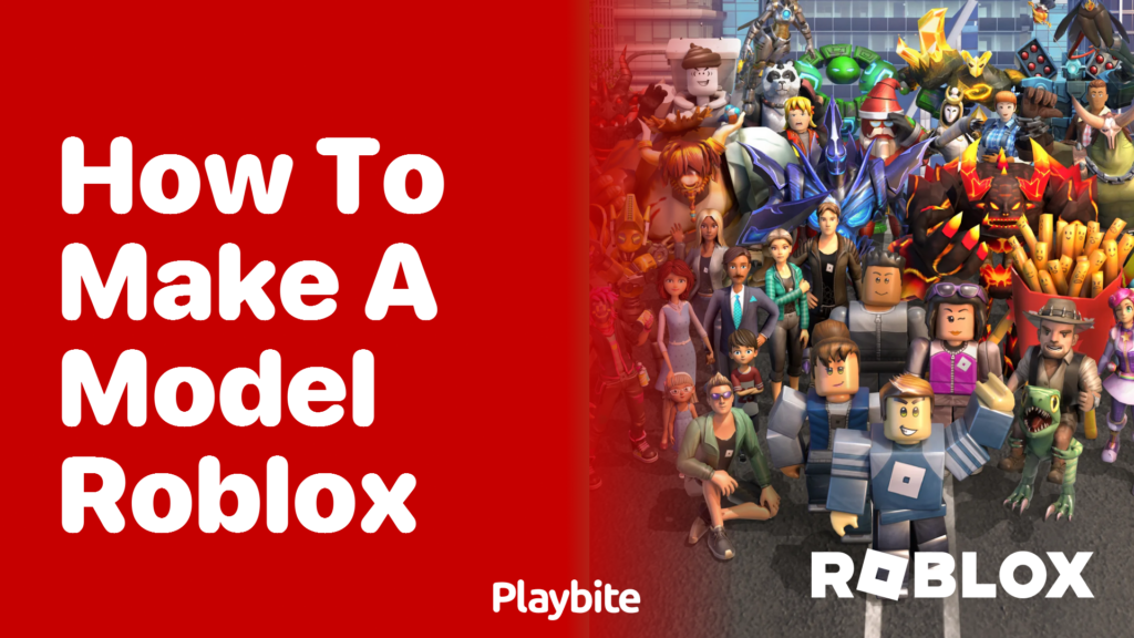How to Make a Model in Roblox - Playbite