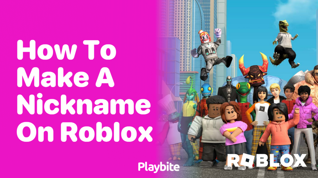 How to Create a Nickname on Roblox - Playbite