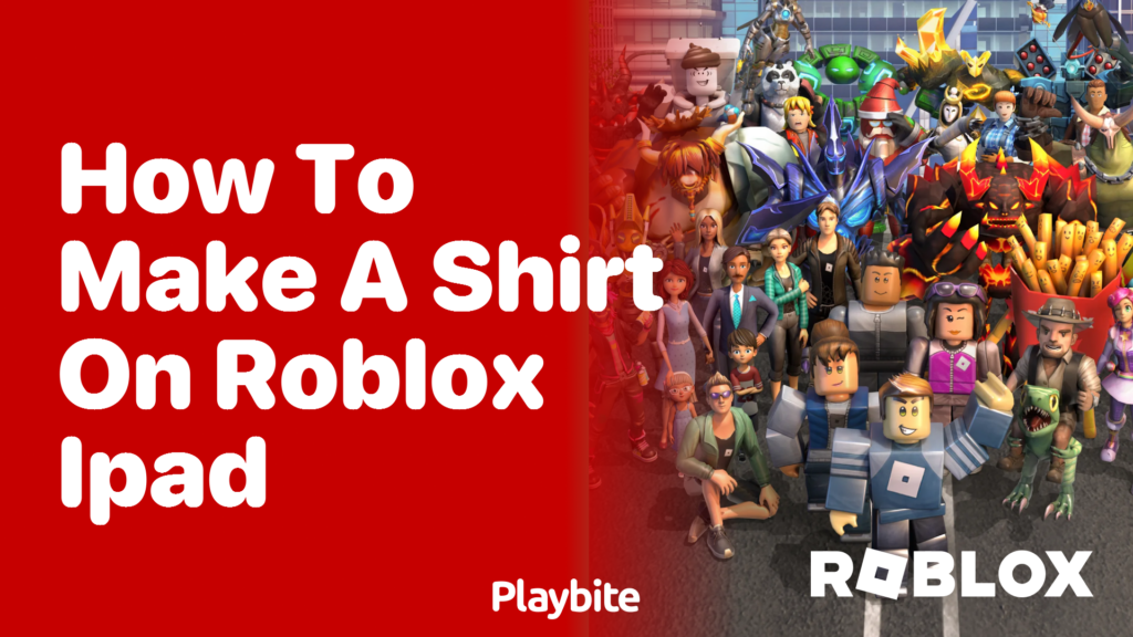How to Make a Shirt on Roblox Using an iPad - Playbite