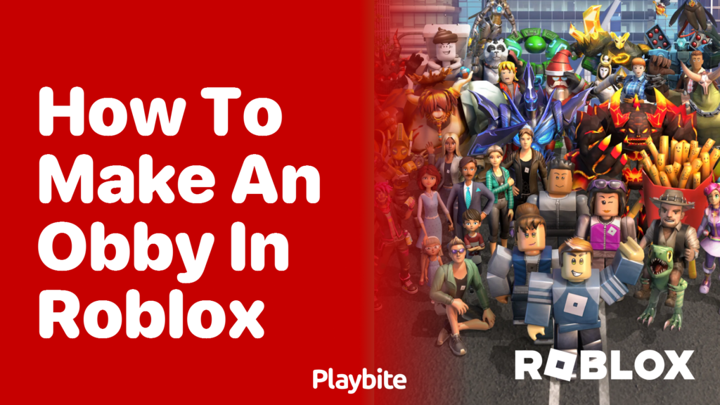 How to Make an Obby in Roblox - Playbite