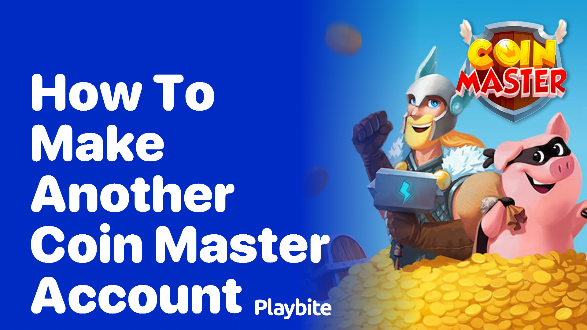 How to Make Another Coin Master Account: A Simple Guide - Playbite
