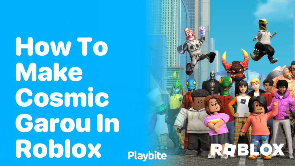How to Make Cosmic Garou in Roblox: A Simple Guide - Playbite