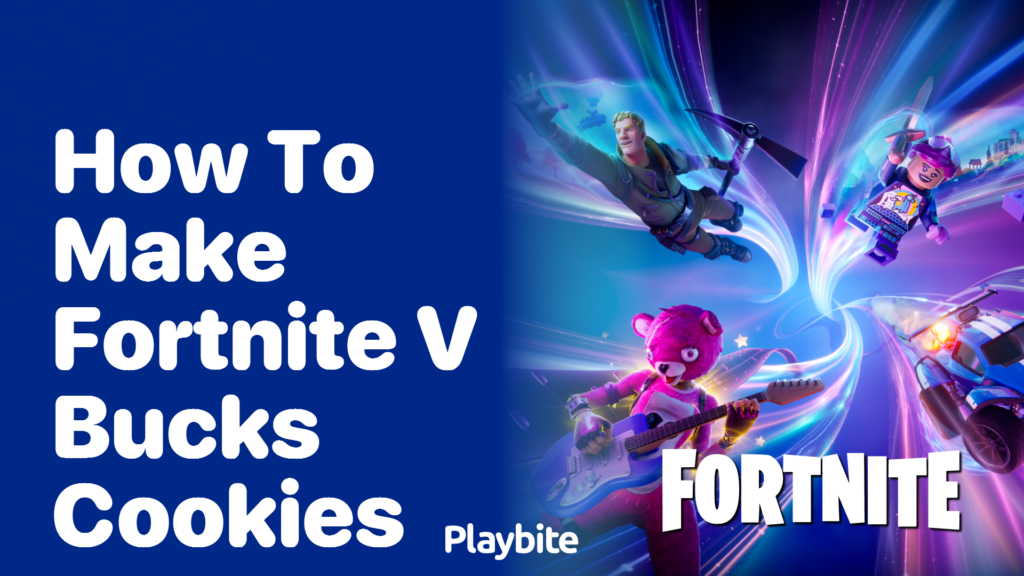 How to Make Fortnite V-Bucks Cookies - Playbite