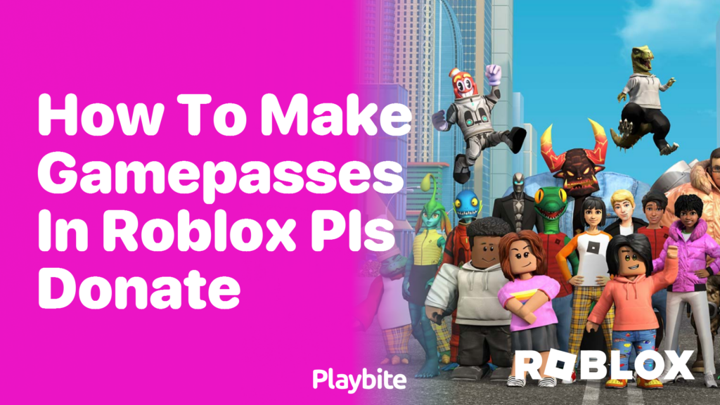 How to Make Gamepasses in Roblox & Boost Your Game's Success - Playbite