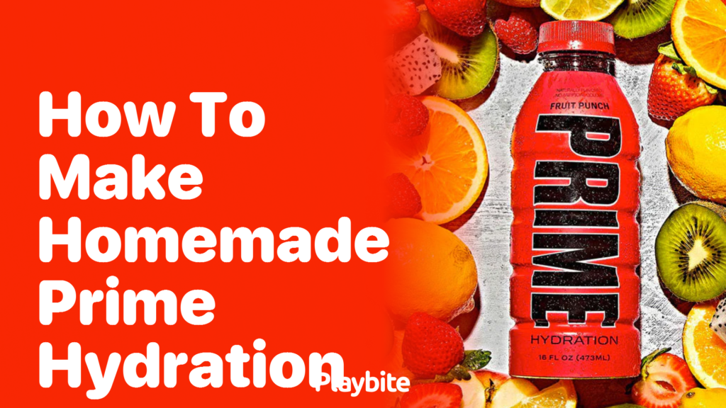 How to Make Homemade Prime Hydration - Playbite