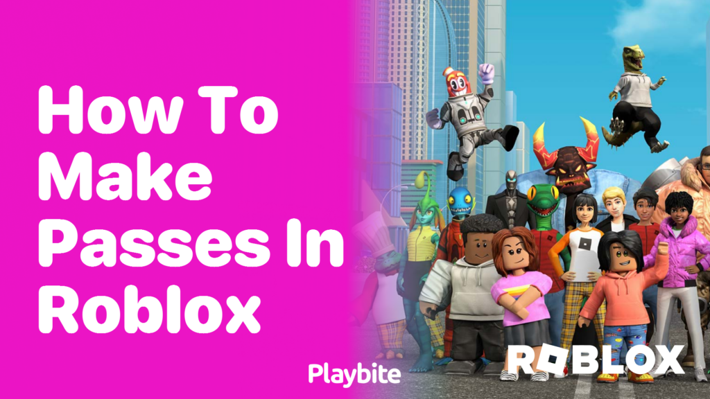 How to Make Passes in Roblox - Playbite