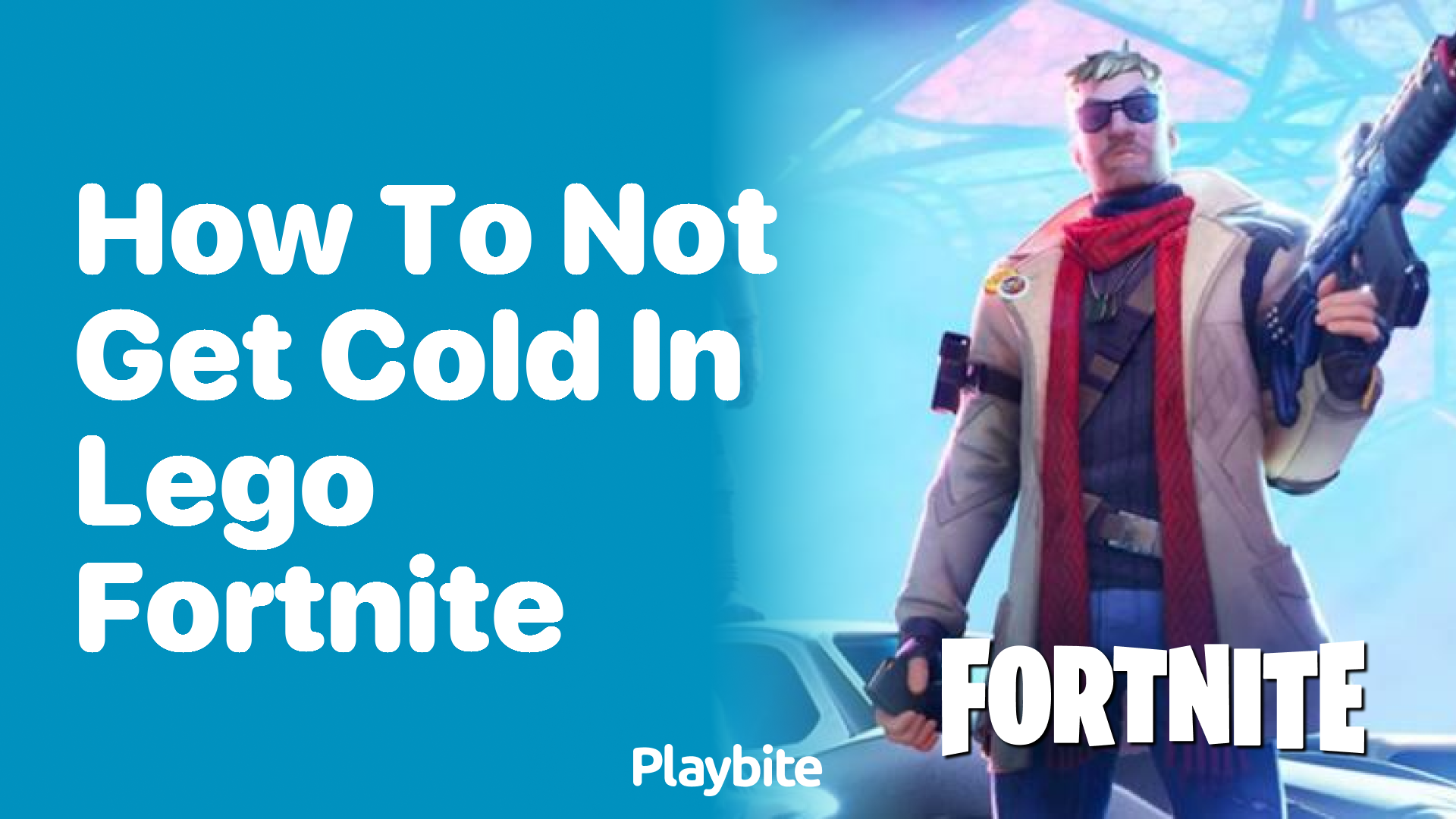 How to Not Get Cold in Lego Fortnite - Playbite