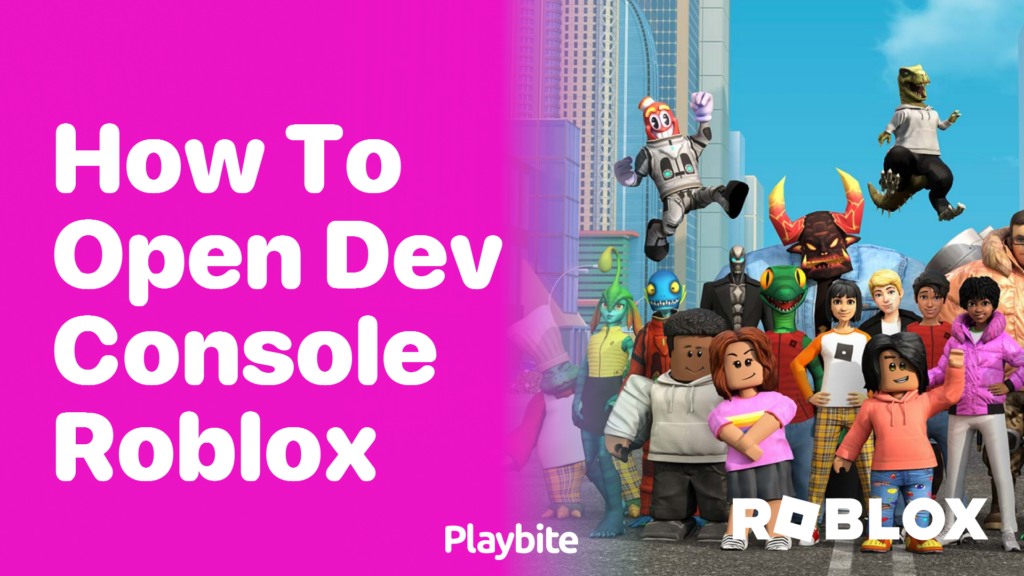 How to Open the Dev Console in Roblox - Playbite